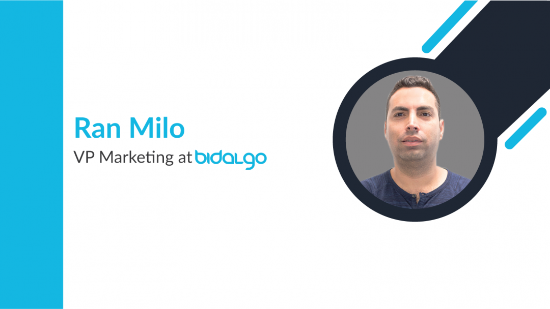 Interview with Ran Milo, VP Marketing at Bidalgo