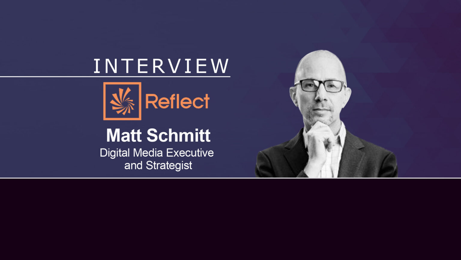 MarTech Series Interview With Matt Schmitt, Digital Media Executive