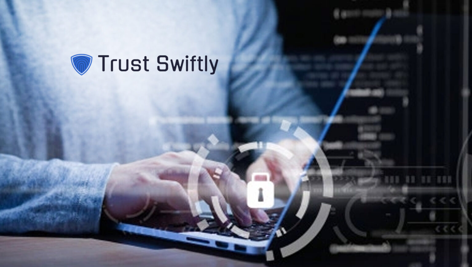 Identity Verification Company Trust Swiftly Launches Its Robust ...