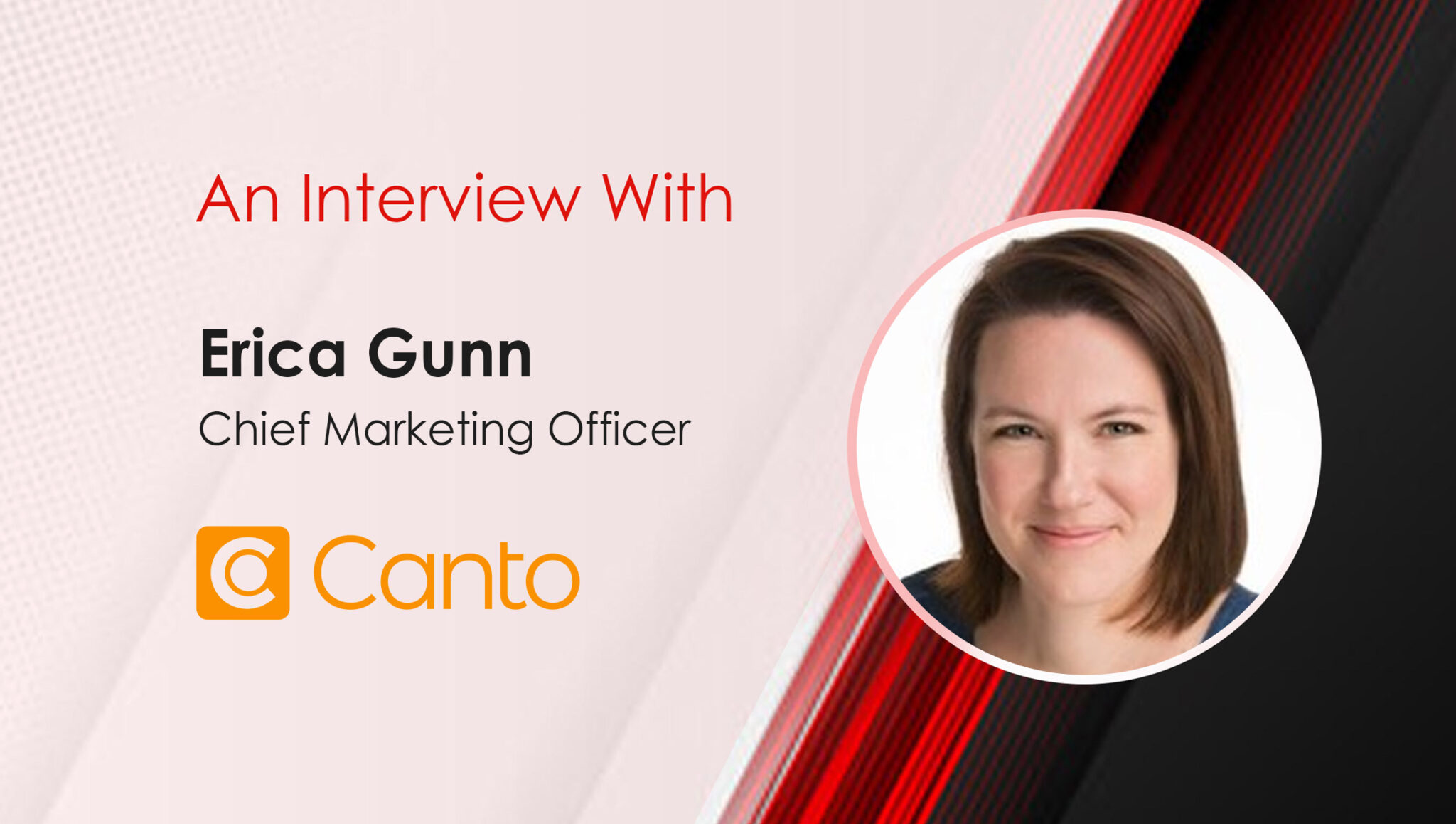 MarTech Interview with Erica Gunn, CMO at Canto