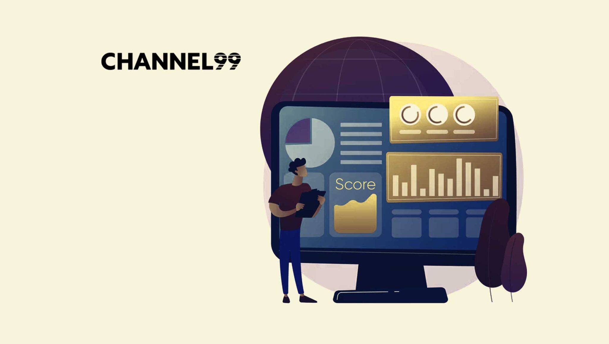 Channel99 Introduces Vendor Scoring Technology to Measure the ...