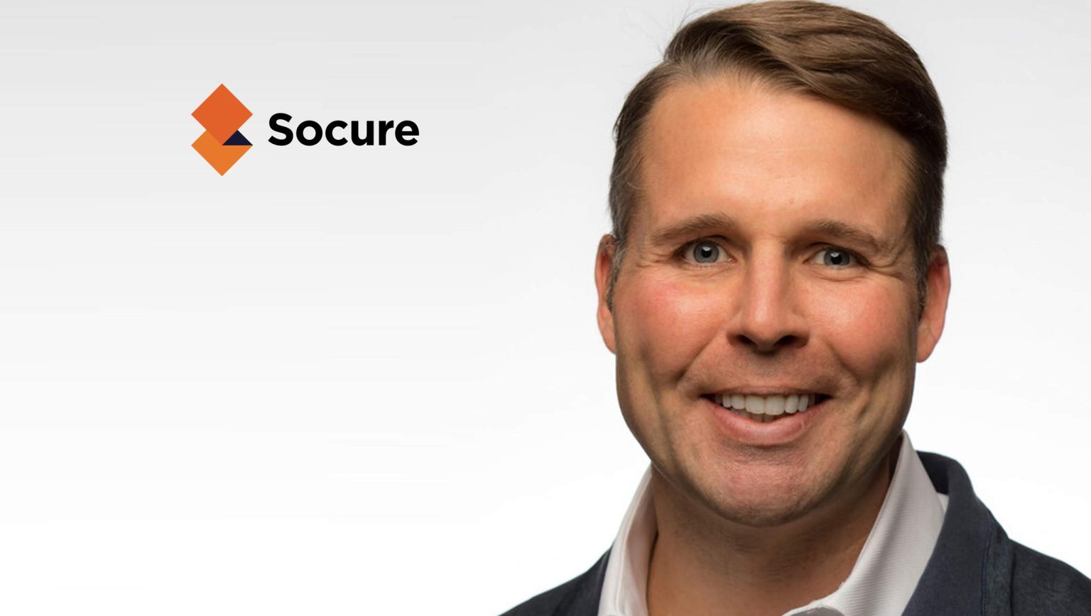 Socure Promotes Digital Identity Leader Matt Thompson to Chief Revenue ...