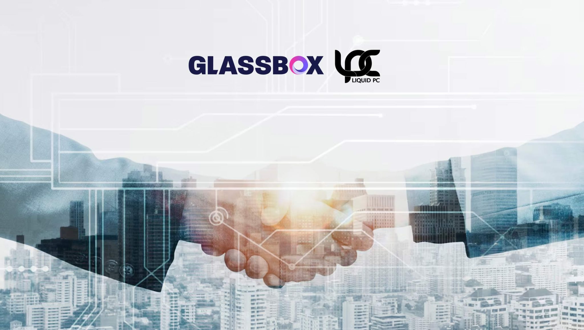 Glassbox Partners with Liquid PC to Expand Global Distribution of ...