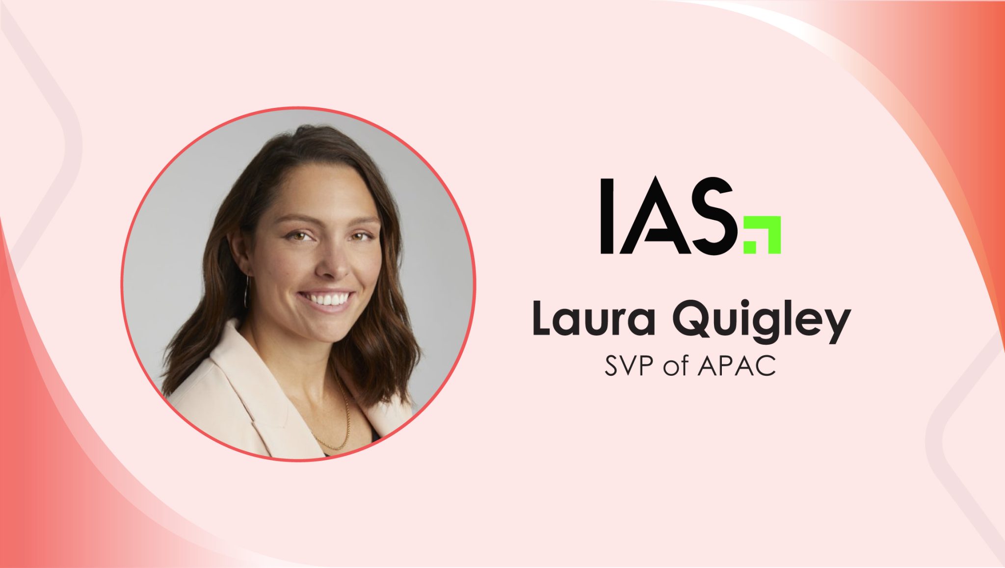 MarTech Interview with Laura Quigley, SVP of APAC at IAS