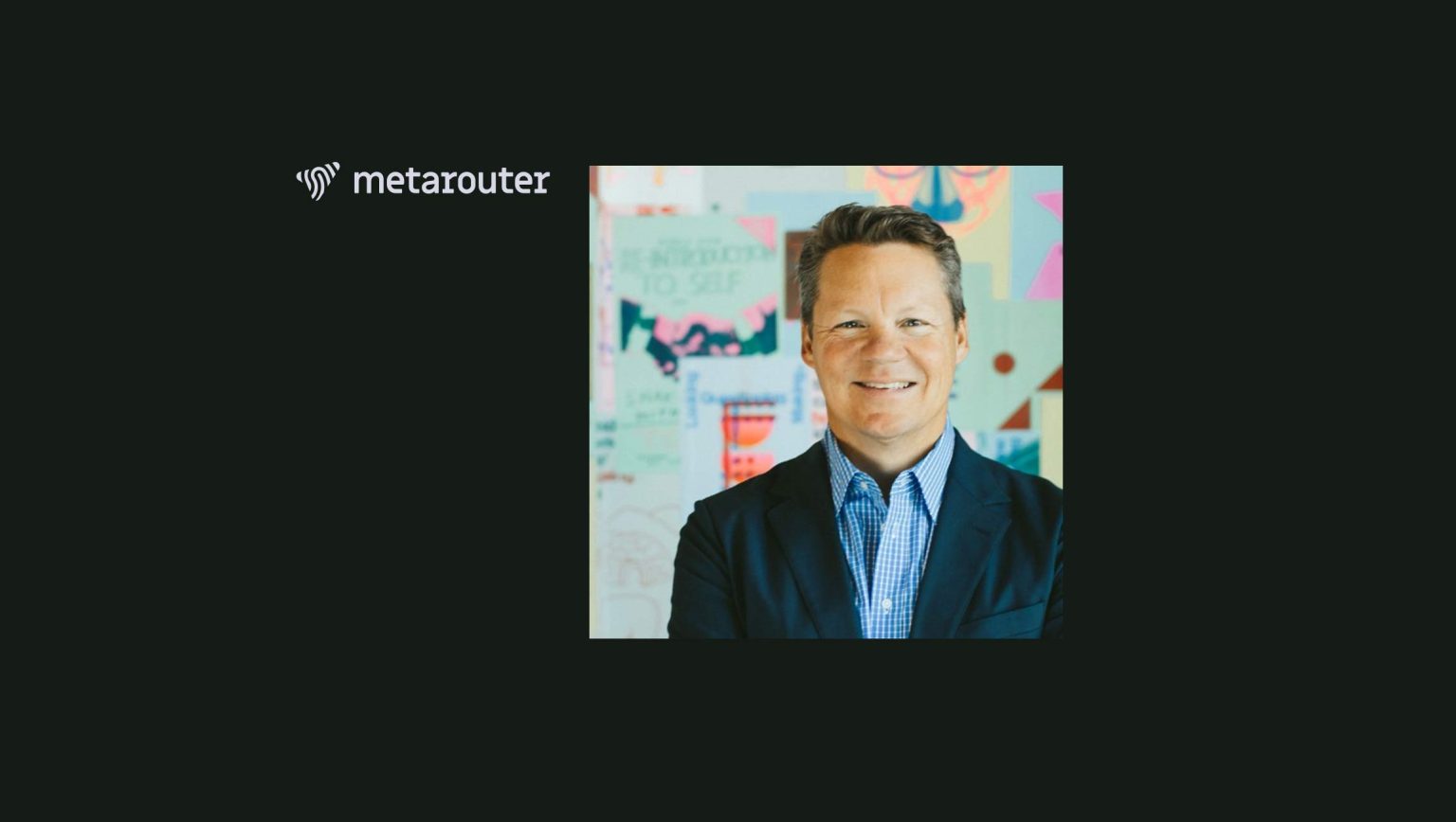 MetaRouter Appoints Jeremy King as Formal Advisor to Accelerate ...